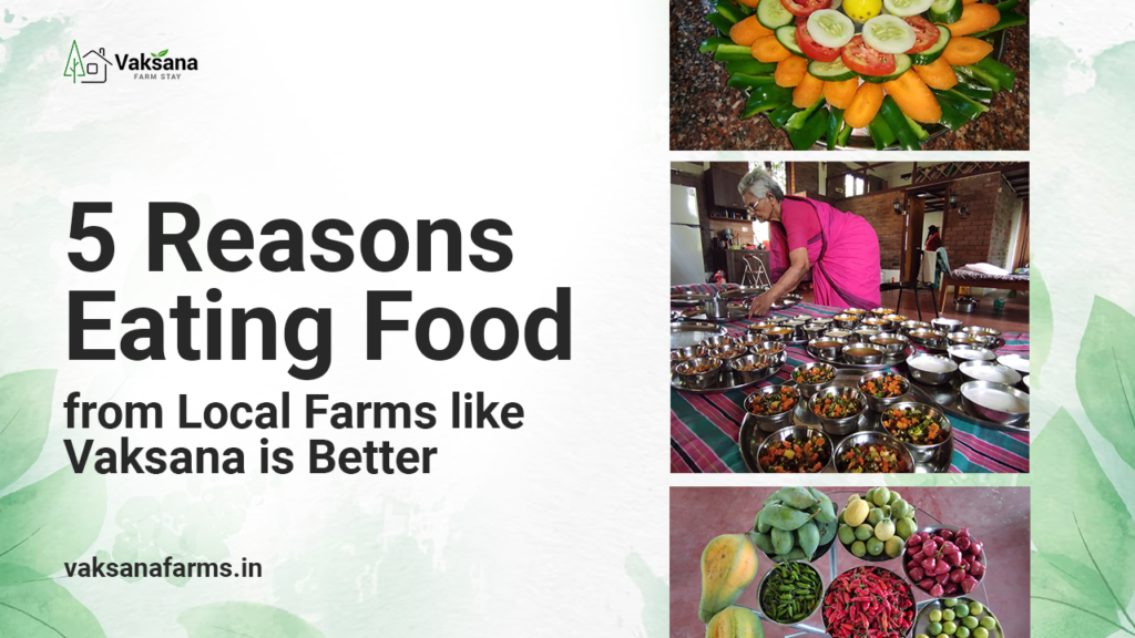 5 Reasons Eating Food from Local Farms like Vaksana Farms is Great ...
